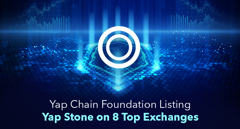 Yap Chain Foundation Listing Yap Stone on 8 Top Exchanges