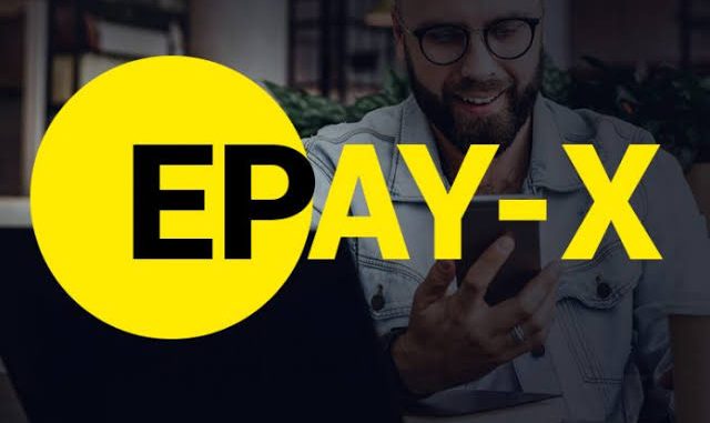Why EPAY-X Is The Easiest and Best Payment Platform in The World?