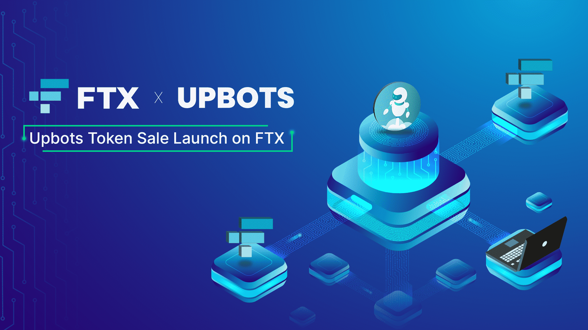 FTX announces upcoming IEO ''Upbots'' Project Review
