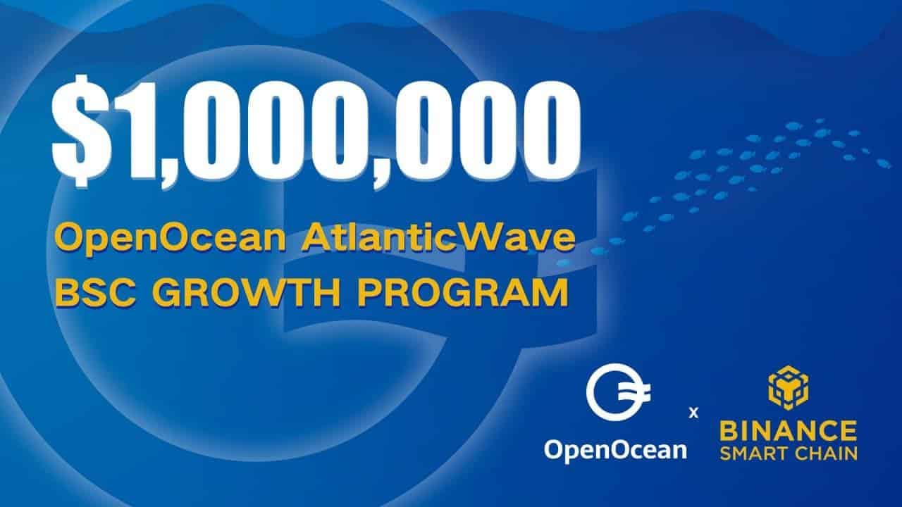 OpenOcean AtlanticWave commits $1 million to Binance Smart Chain growth ...