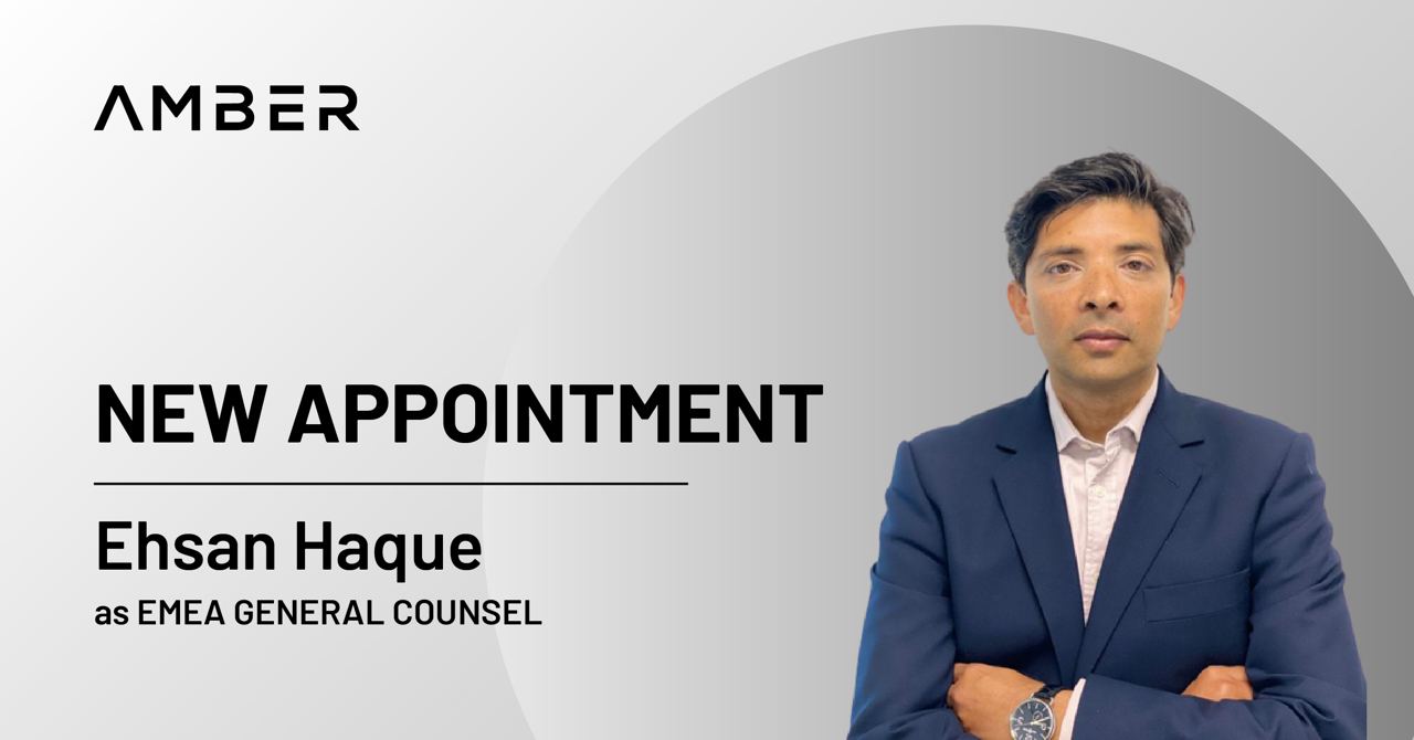 Amber Group Strengthens Management Team With Ehsan Haque As EMEA General Counsel